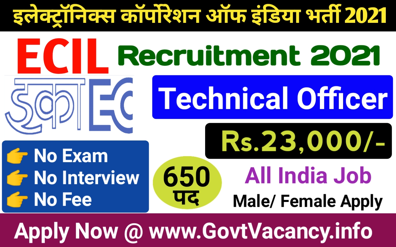 ECIL Technical Officer Recruitment 2020 – Apply Online for 650 Posts